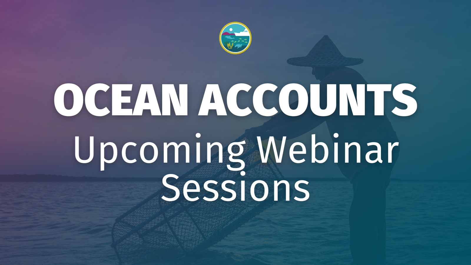 Deep Dive into Ocean Accounts: Upcoming Webinar Sessions - Belmont Forum
